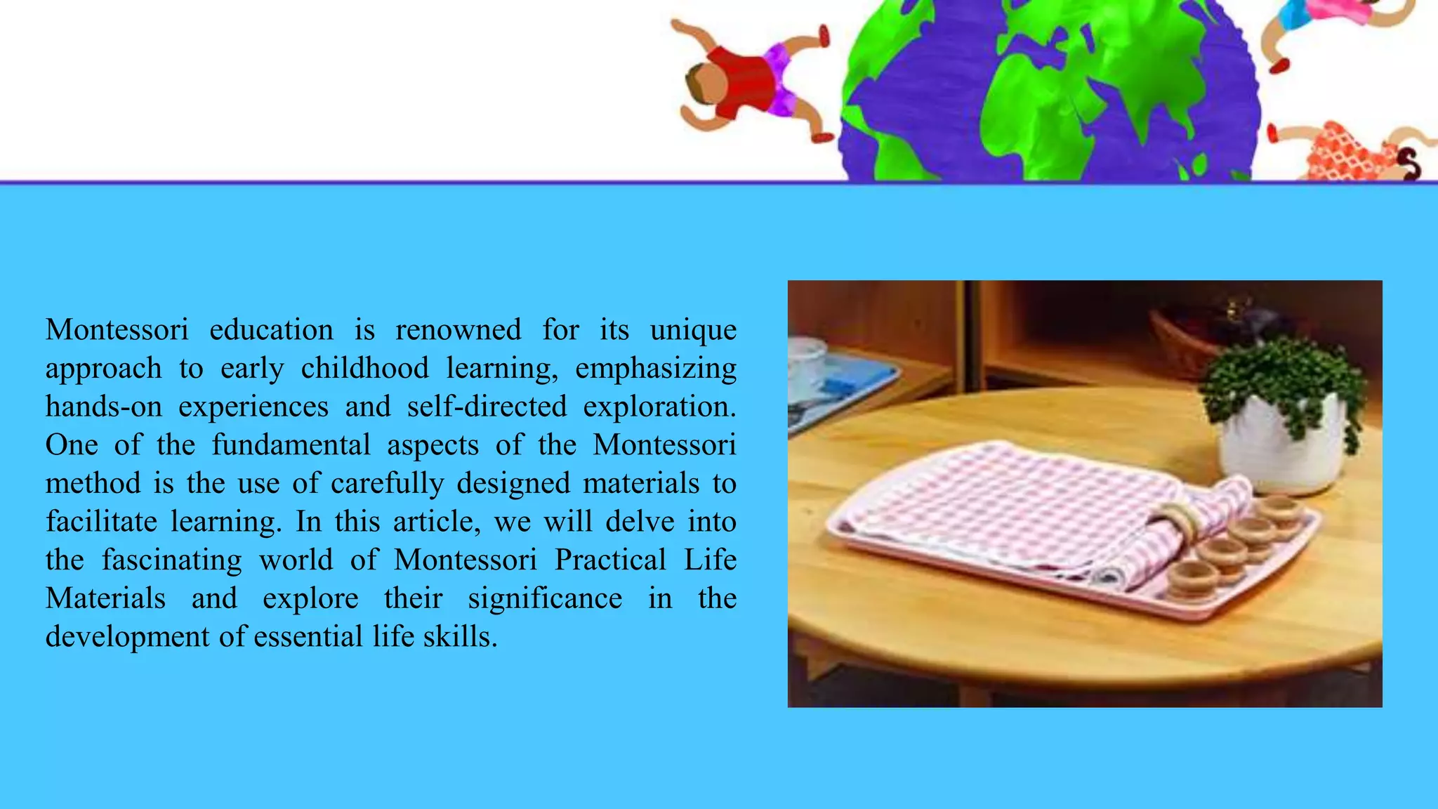 Exploring the World of Montessori Practical Life Materials.pptx