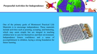 Exploring the World of Montessori Practical Life Materials.pptx
