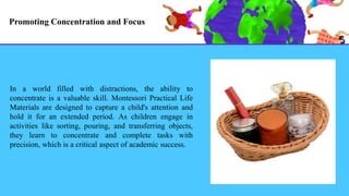 Exploring the World of Montessori Practical Life Materials.pptx