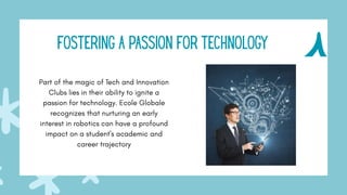 Exploring the World of Robotics Ecole Globale's Tech and Innovation ...