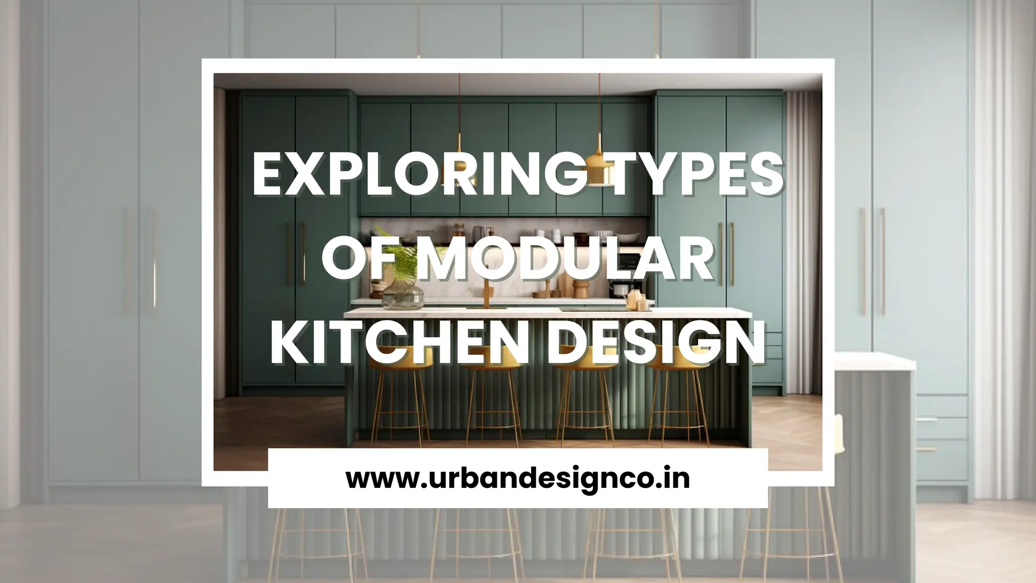 Exploring Types of Modular Kitchen Design.pdf
