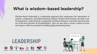 Exploring Wisdom-Based Leadership.pptx