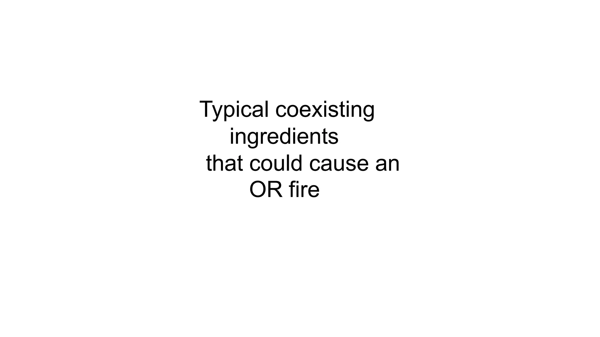 Explosion & fire safety in operation theatre | PPT