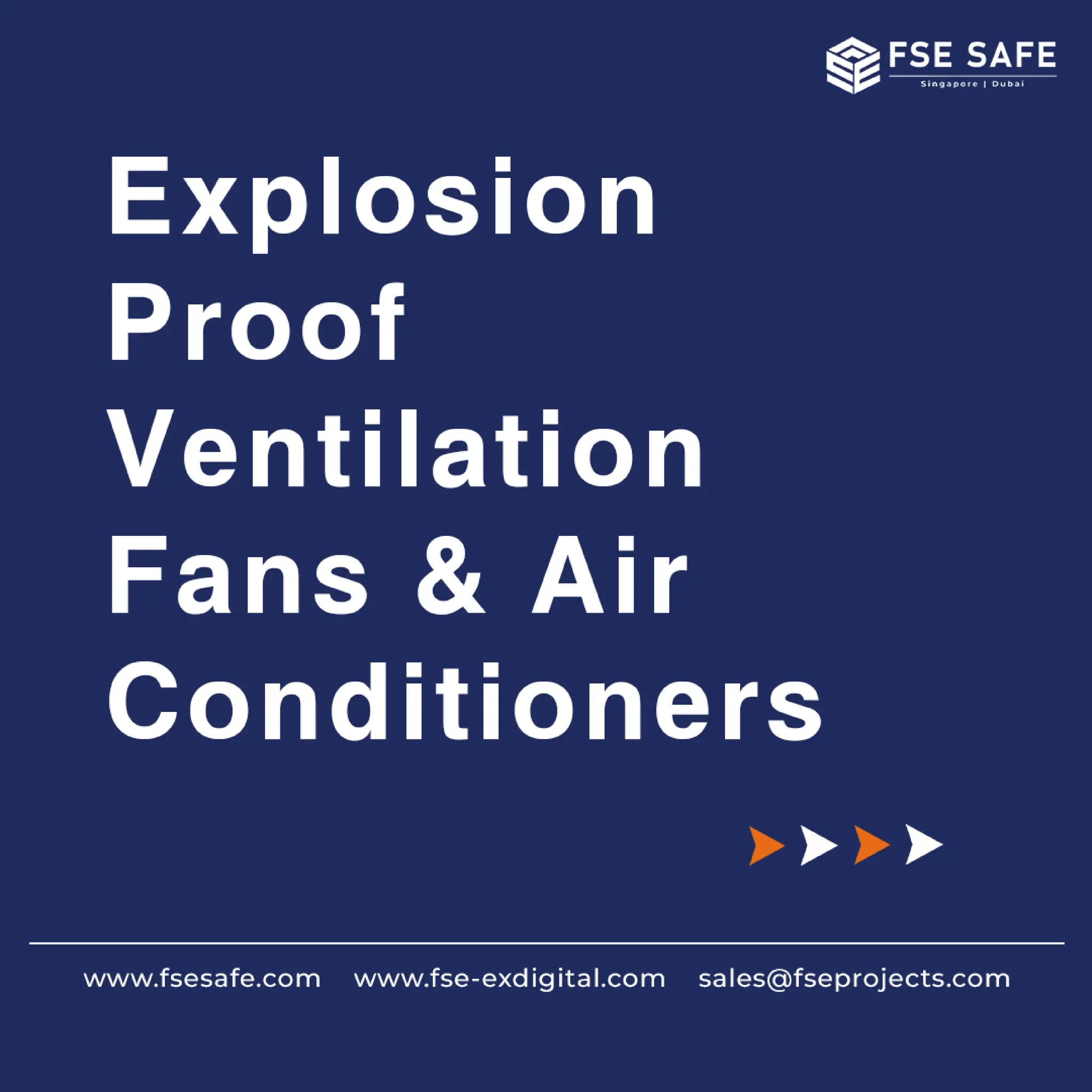 Explosion Proof Ventilation Fans & Air Conditioners - FSE SAFE.pdf