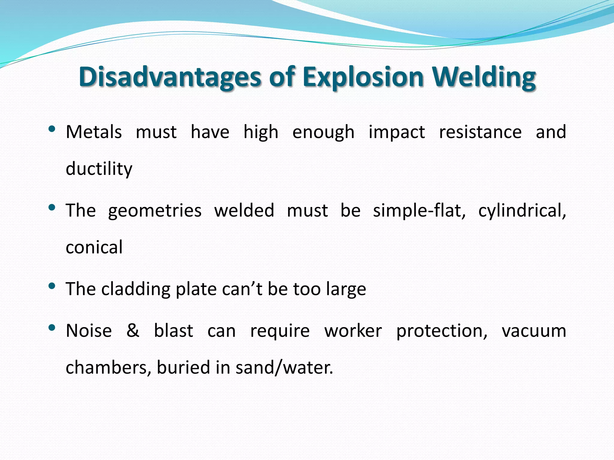 Explosion welding : A Solid State Welding Process | PPTX