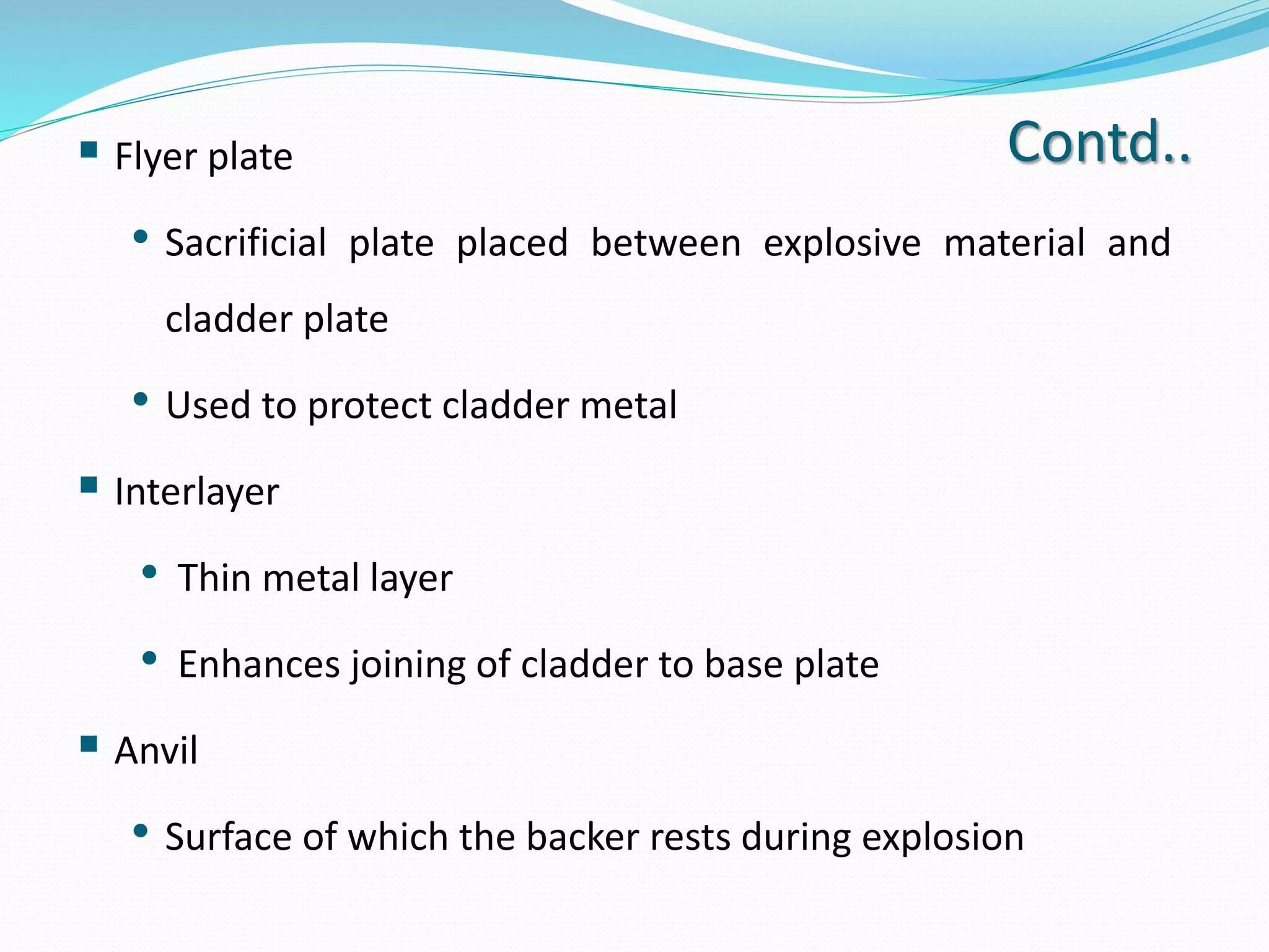 Explosion welding : A Solid State Welding Process | PPTX