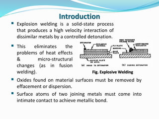 Explosion welding : A Solid State Welding Process | PPTX