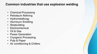Explosion welding | PPTX