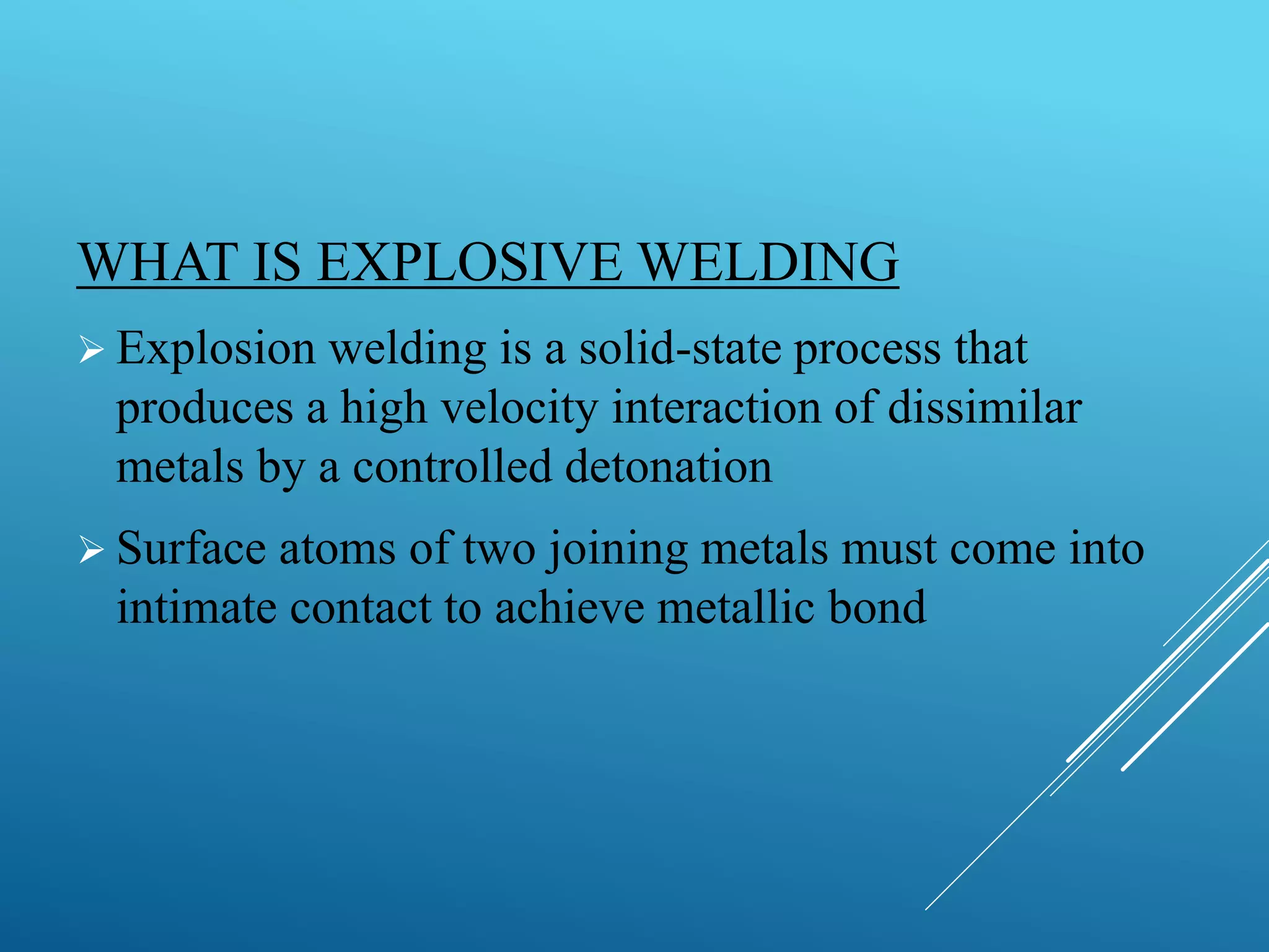 Explosion welding | PPTX