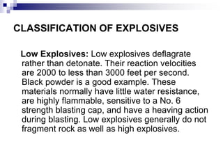 Mining explosives CLASSIFICATION OF EXPLOSIVES | PPT