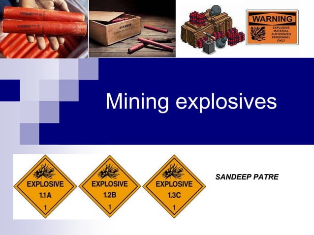 Mining explosives CLASSIFICATION OF EXPLOSIVES