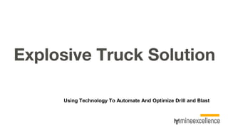 MineExcellence - Explosive Truck solution | PDF