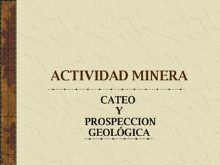 Explotacion Minera | PPT