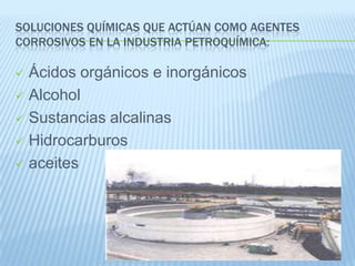 corrosion en la industria petroquimica | PPTX
