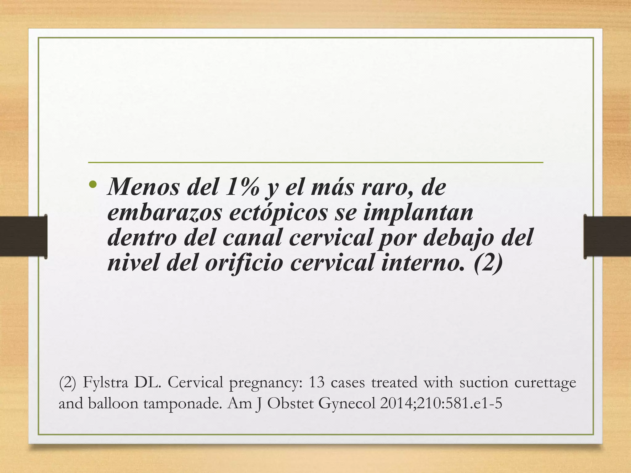 Expo embarazo ectopico cervical 2015 | PPT | Pregnancy | Reproductive ...