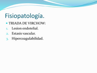 trombosis venosa profunda | PPTX