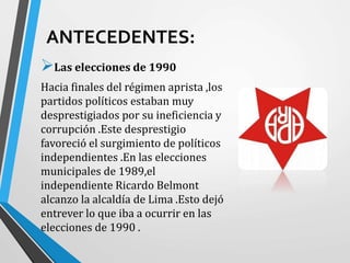GOBIERNO DE ALBERTO FUJIMORI | PPTX