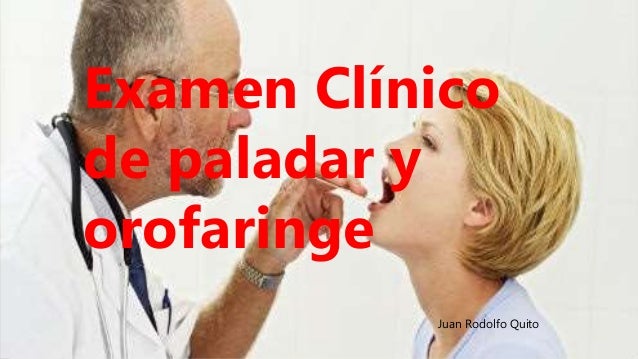 Exploración clínica de orofaringe