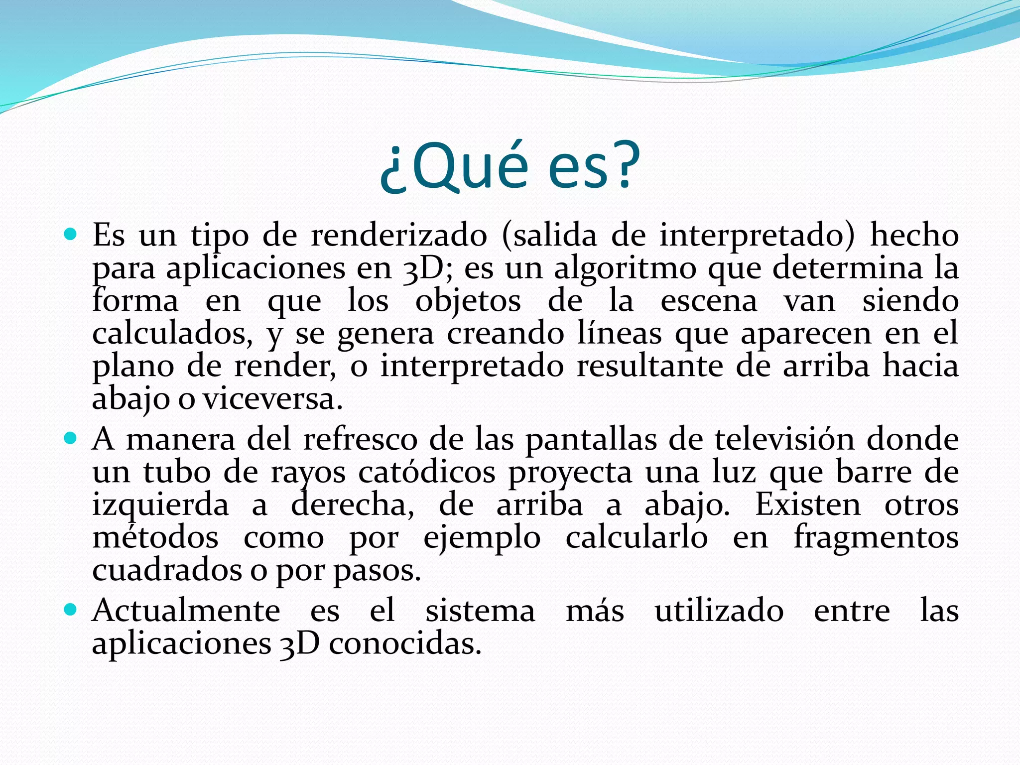 Exposición Scanline | PPTX | 3-D Graphics | Computer Software and ...