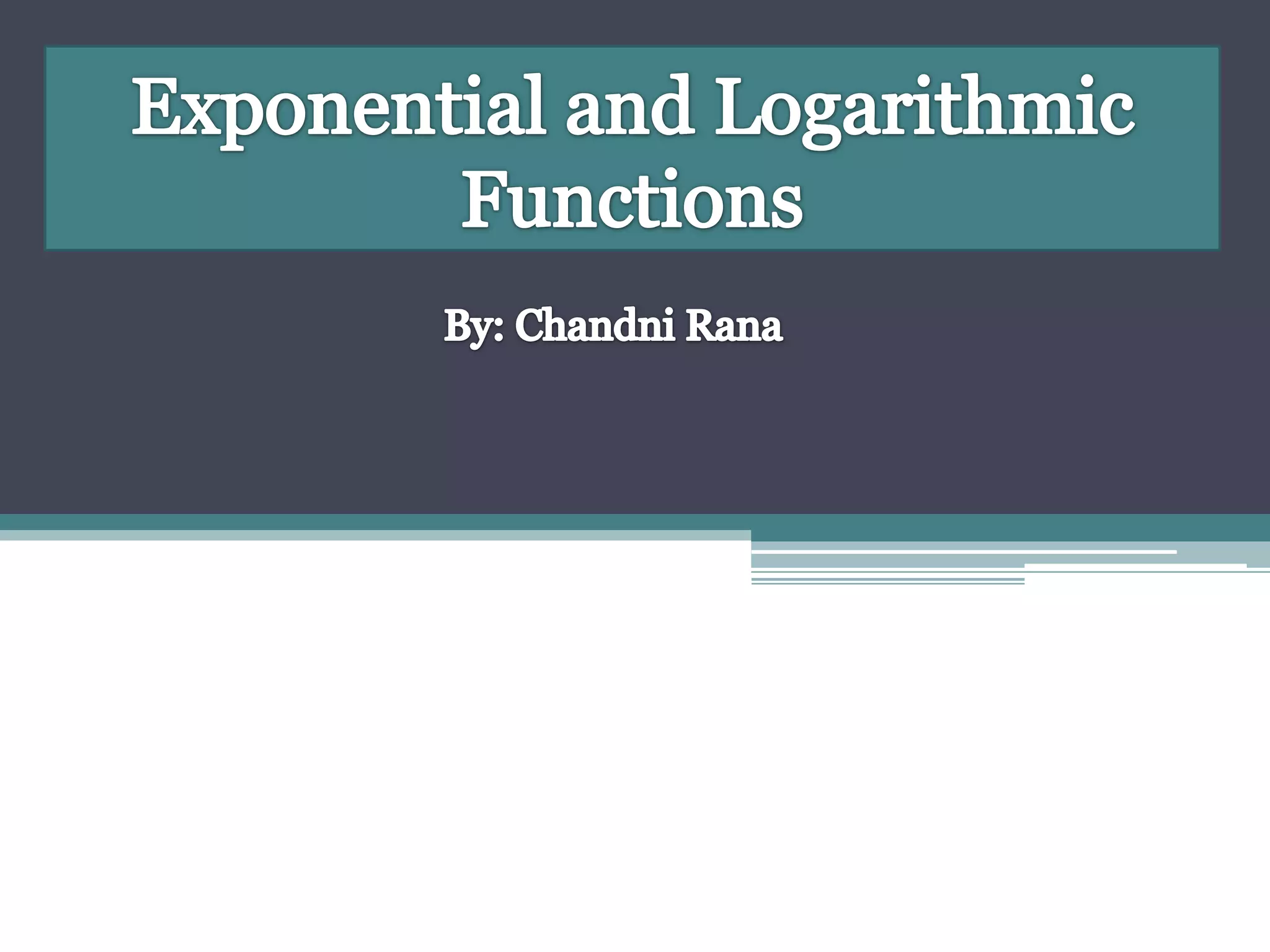 Exponential and logarithmic functions | PPTX | Physics | Science