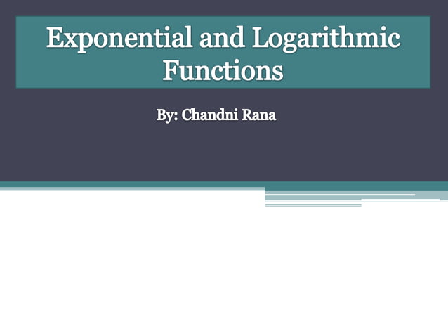 Exponential and logarithmic functions | PPTX | Physics | Science