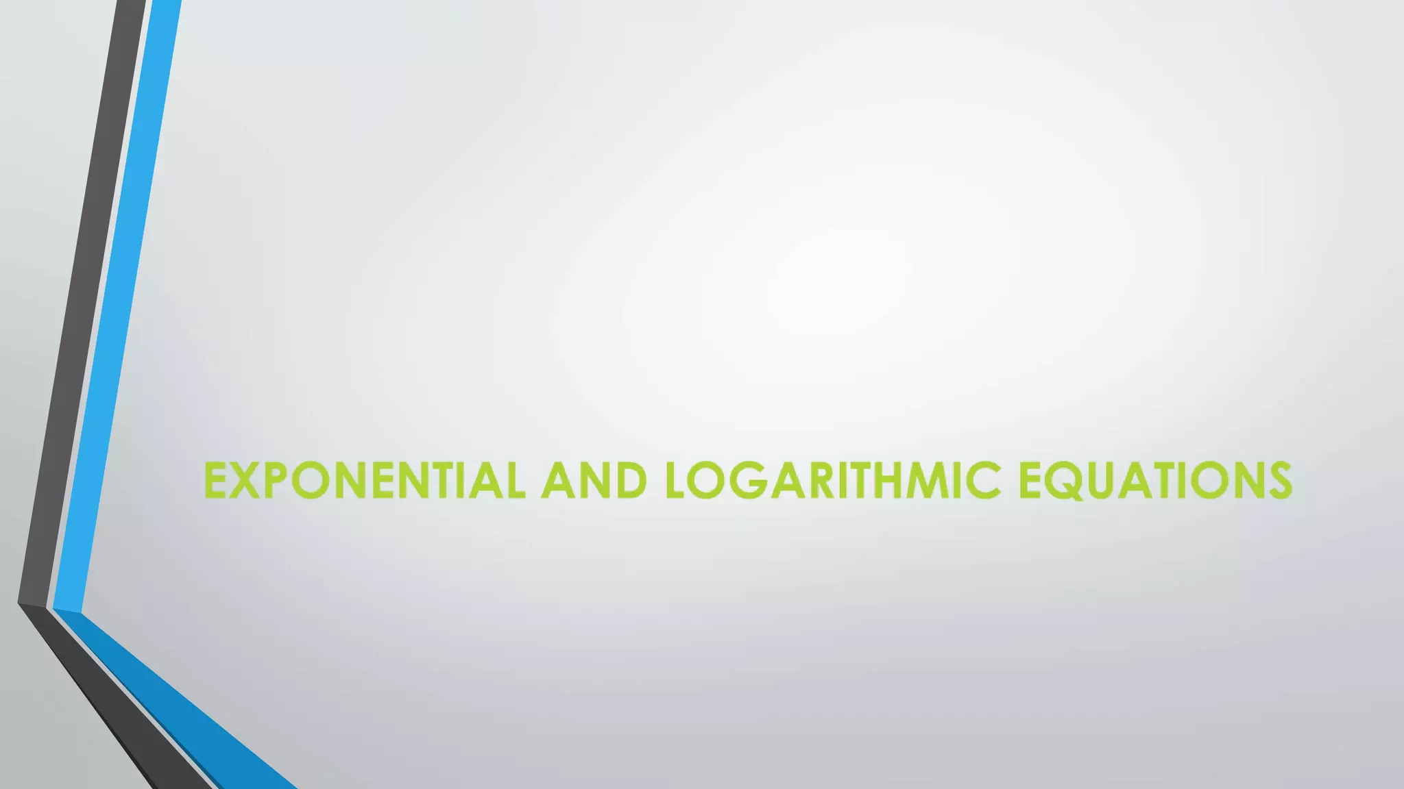Exponential and logarithmic functions | PPTX | Physics | Science