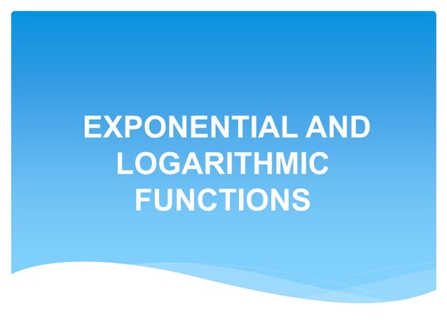 Exponential and logrithmic functions | PPTX | Physics | Science