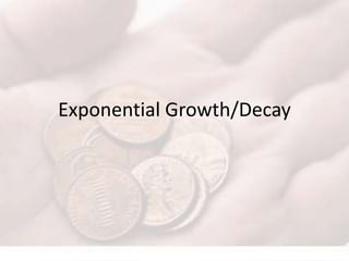 Exponential growth and interest | PPTX