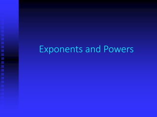 Exponents and Powers CLASS 8. powerpoint | PPT