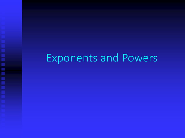 Exponents and Powers CLASS 8. powerpoint | PPT | Physics | Science