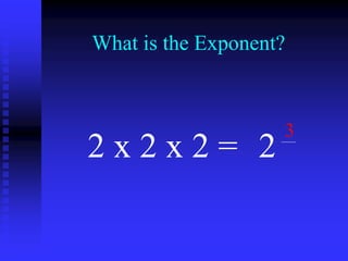 Exponents Intro with Practice.ppt