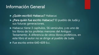 El libro de Habacuc, una mirada general del libro | PPTX