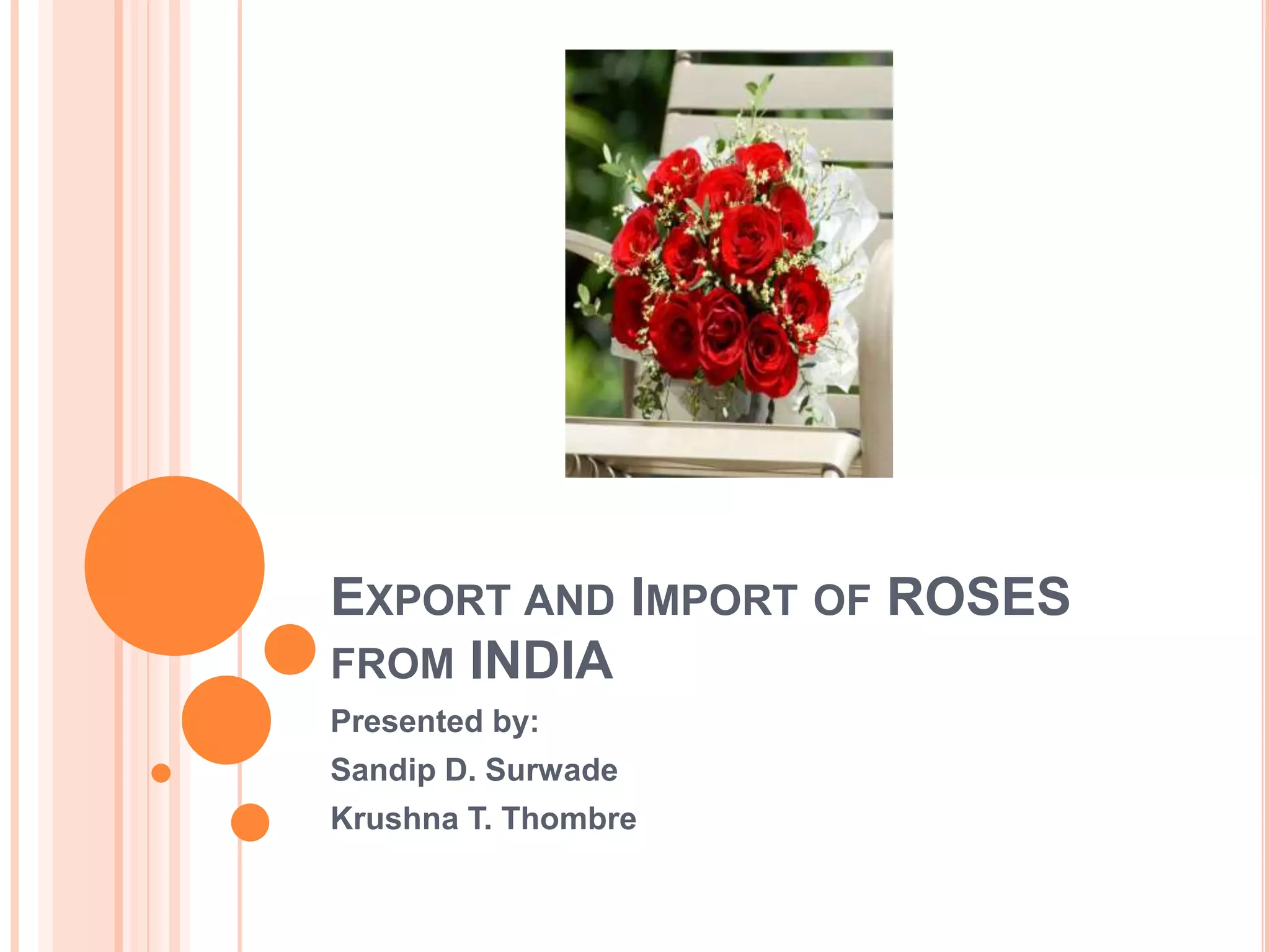 Export and import of roses from india | PPTX