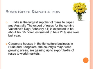 Export and import of roses from india | PPTX