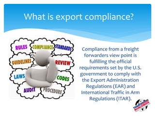 Export Compliance: Keeping You Safe, Solvent + Out of Trouble | PDF