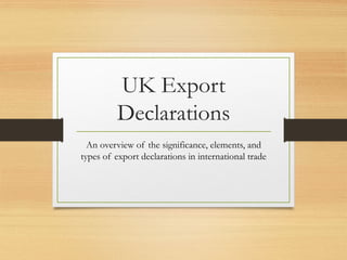 Understanding Export Declarations: A Comprehensive Guide | PPTX