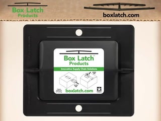 Box Latch™ Products ExporTech Plan Presenation | PPT