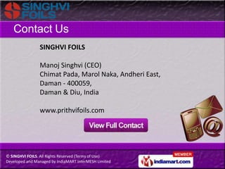 Aluminium And Blister Foils by Singhvi Foils, Daman | PPTX