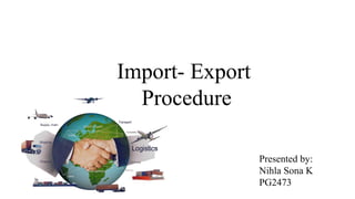 EXPORT IMPORT PROCEDURE FOR AGRICULTURE COMMODITIES | PPTX