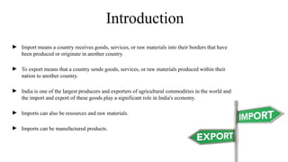 EXPORT IMPORT PROCEDURE FOR AGRICULTURE COMMODITIES | PPTX