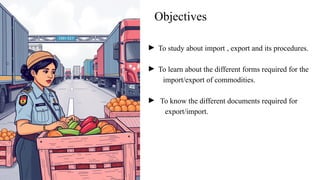 EXPORT IMPORT PROCEDURE FOR AGRICULTURE COMMODITIES | PPTX