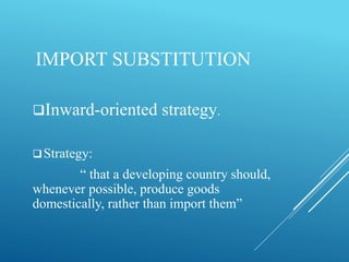 Export & Import substitution industrialization. | PPT