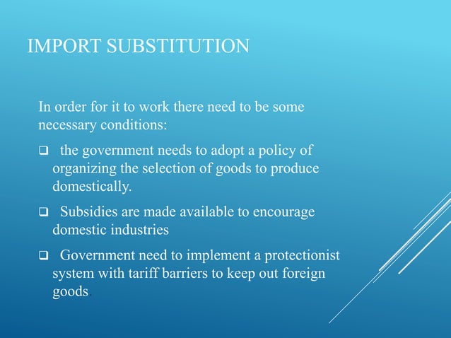 Export & Import substitution industrialization. | PPT