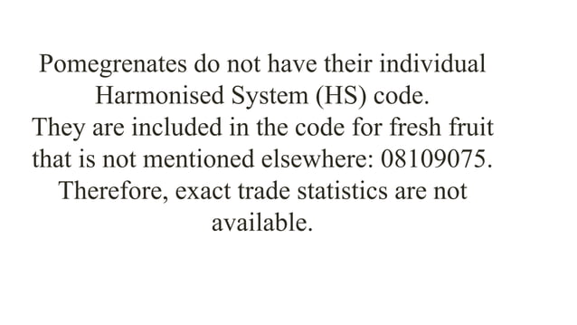 Exporting pomegranate | PPTX | Agriculture | Industries