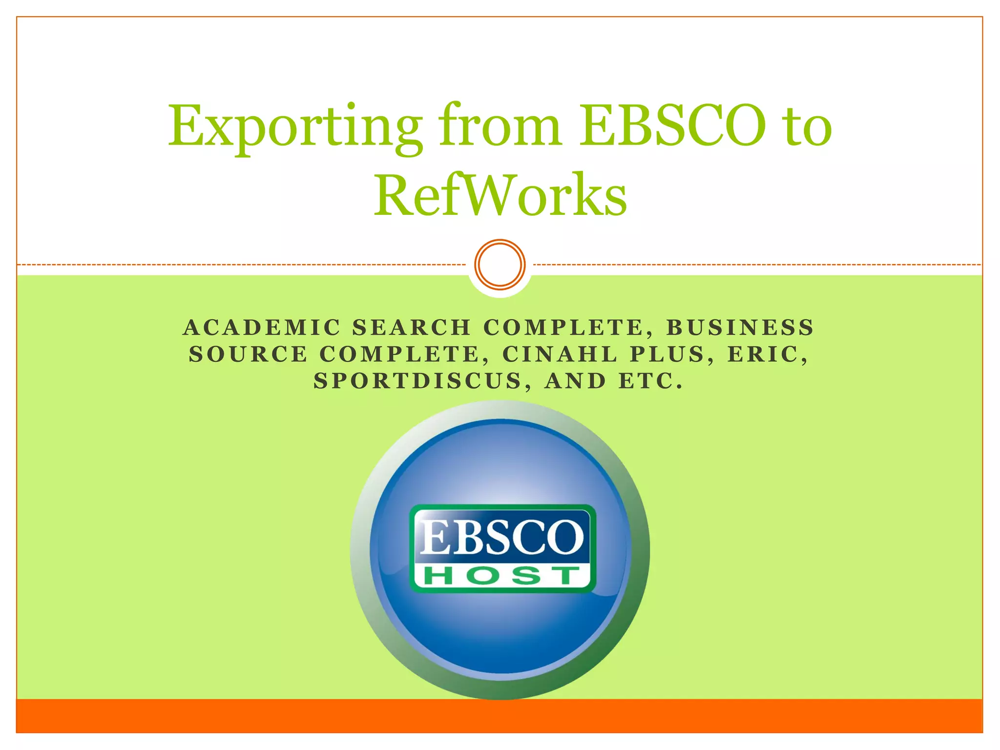 Exporting from ebsco to ref works | PPT