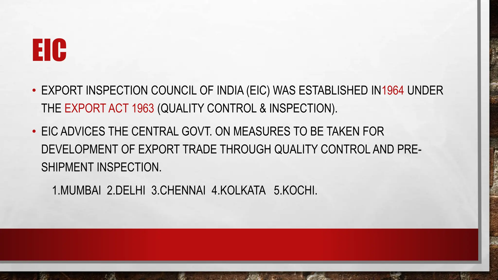 Export Inspection Council(EIC) It helps to find a set of rules and ...