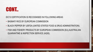 Export Inspection Council(EIC) It helps to find a set of rules and ...