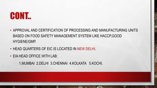 Export Inspection Council(EIC) It helps to find a set of rules and regulation for export | PPTX