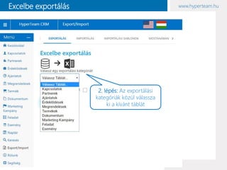Adatok exportálása a HyperTeam CRM-ben | PPT