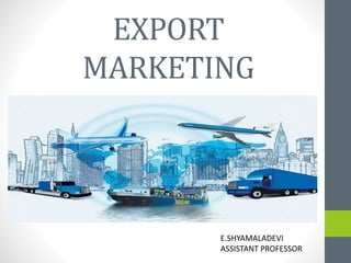 EXPORT MARKETING .pptx